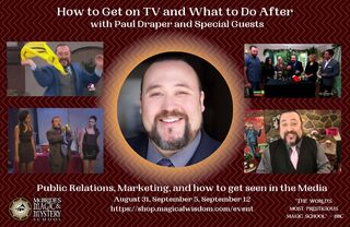 How to Get on TV and What to Do After! with Paul Draper - Magic and ...